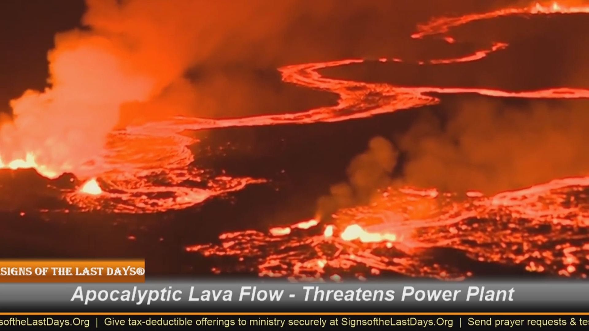 APOCALYPTIC LAVA FLOW - Threatens Hawaii Power Plant [Video] - Signs Of ...